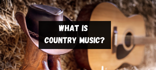 What is Country Music? | HBH