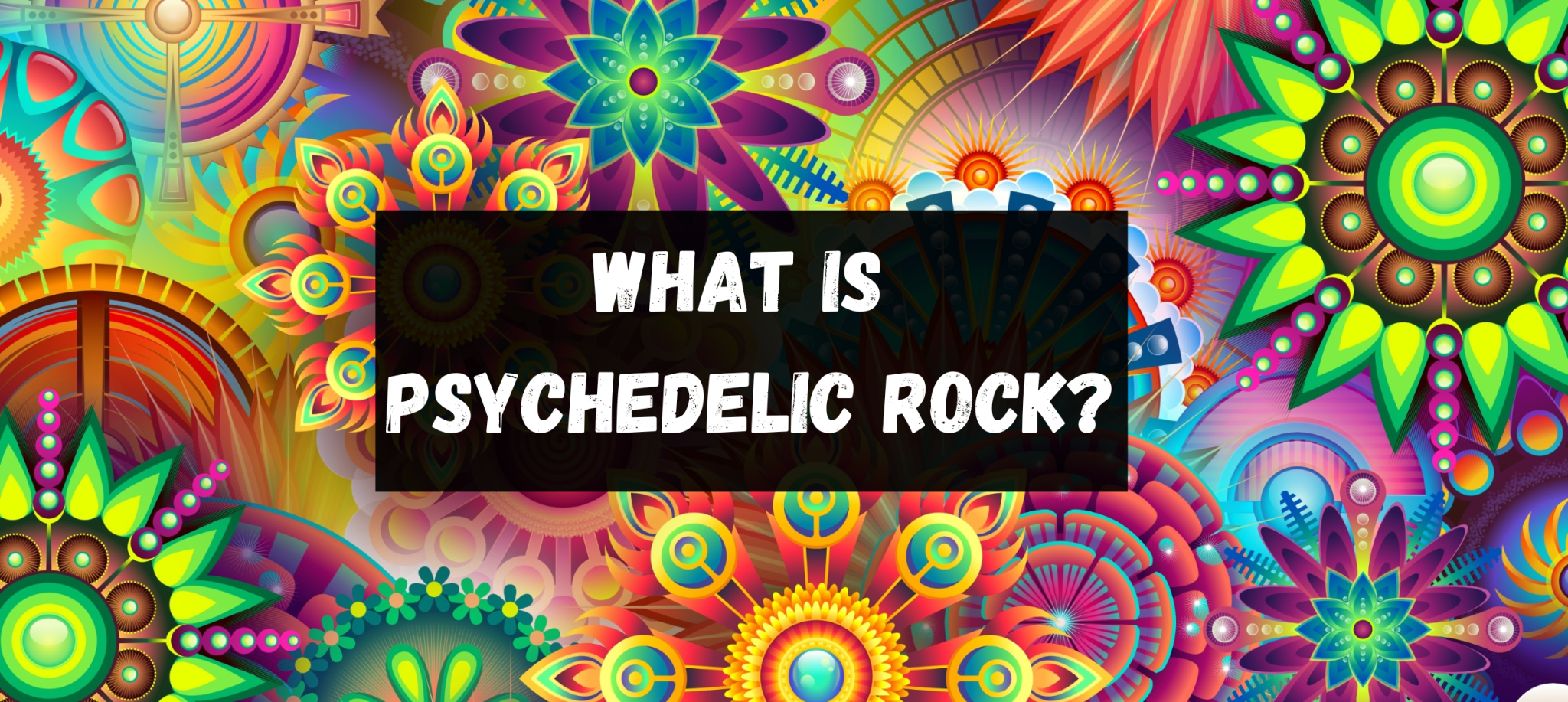 What is Psychedelic Rock? | HBH