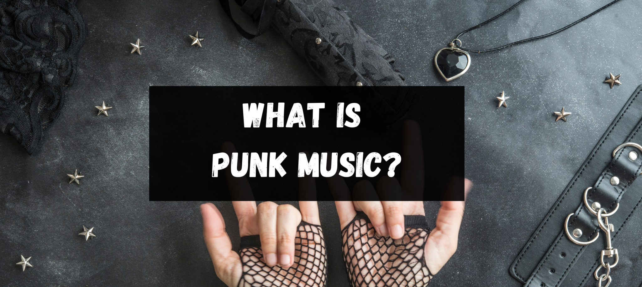 What is Punk Music? | HBH