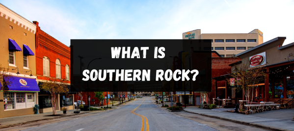 What is Southern Rock Music? | HBH